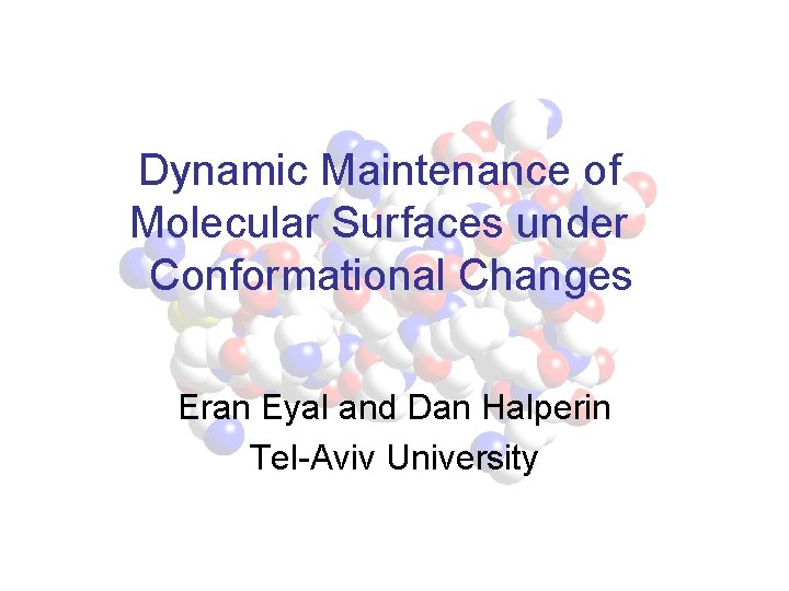 Dynamic Maintenance of Molecular Surfaces under Conformational Changes