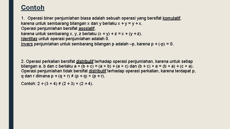 OPERASI BINER Definisi Operasi Biner Contoh Operasi Biner