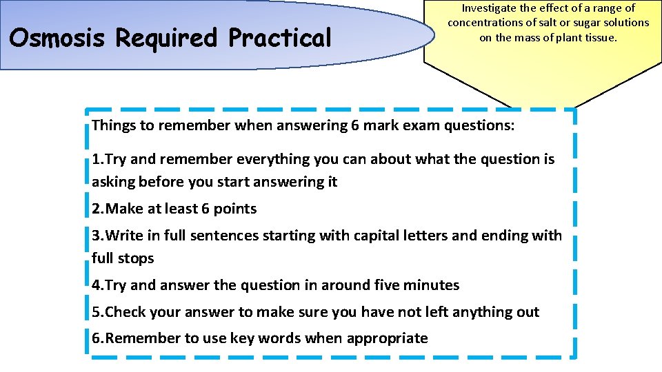 Osmosis Required Practical Investigate the effect of a