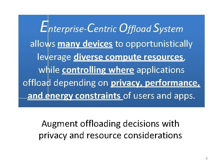 ECOS Practical Mobile Application Offloading for Enterprises Aaron