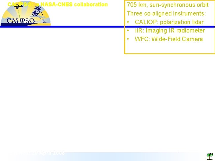 CALIPSO and the ATrain Spaceborne lidar for global