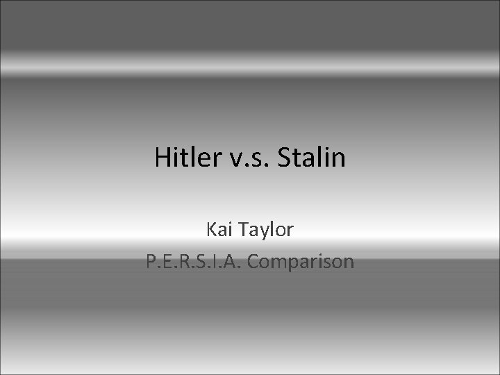 Hitler v s Stalin Kai Taylor P E