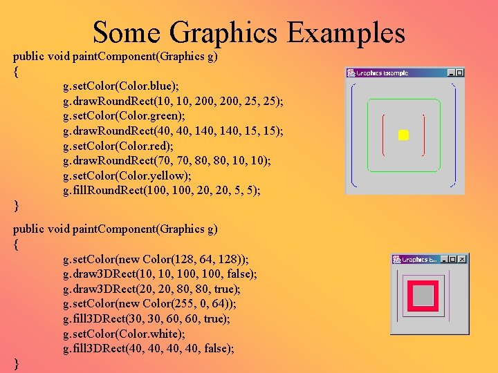 Introducing Graphics There are generally two types of