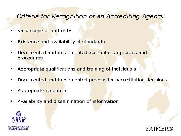 The Policies and Processes of the WFME Recognition