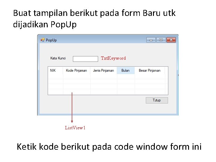 Pertemuan 9 Membuat Pop Up Buat Tabel Pinjaman