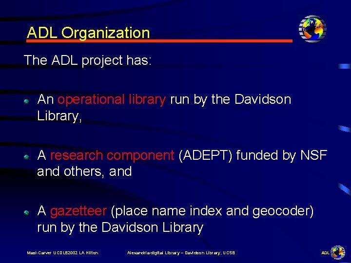 Alexandria Digital Library ADL What is ADL What