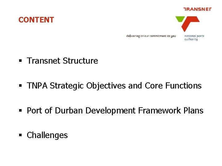 Overview of the Port of Durban MARITIME SUMMIT