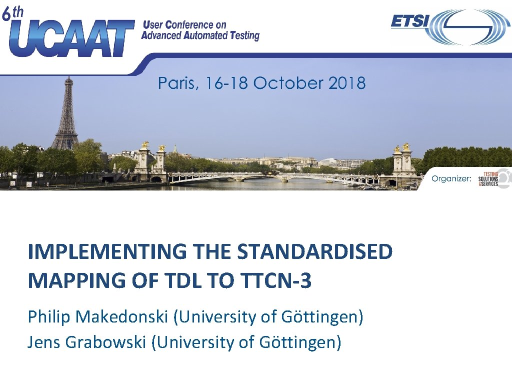 IMPLEMENTING THE STANDARDISED MAPPING OF TDL TO TTCN3