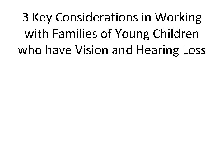 Considerations for Providing Technical Assistance for Young Children