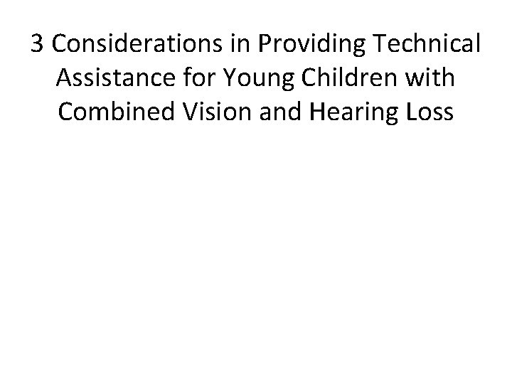 Considerations for Providing Technical Assistance for Young Children