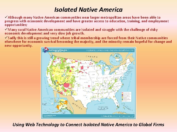 Using Web Technology to Connect Isolated Native America