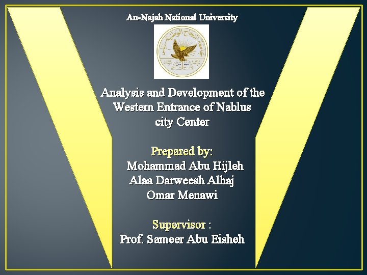 AnNajah National University Analysis and Development of the