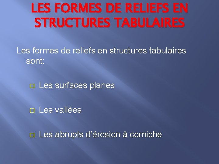 LES STRUCTURES TABULAIRES SOMMAIRE Introduction I Les structures
