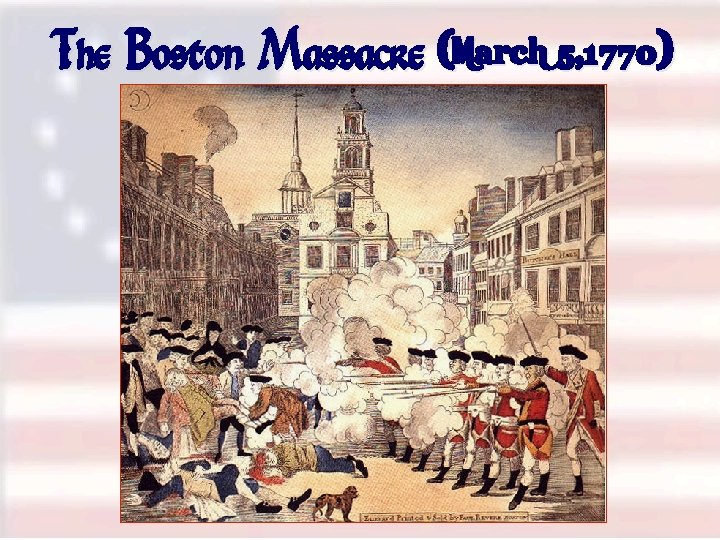 Tar and Feathering The Boston Massacre March 5