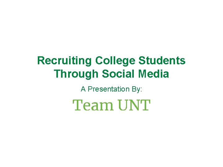 Recruiting College Students Through Social Media A Presentation