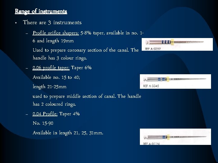 RECENT ADVANCES IN PULP SPACE PREPARATION Introduction Profile
