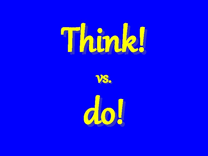 Think vs do Tom peters 26 October 2006