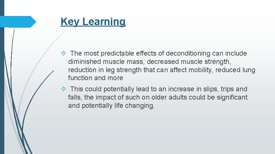 7 minute briefing Deconditioning Awareness Background During the