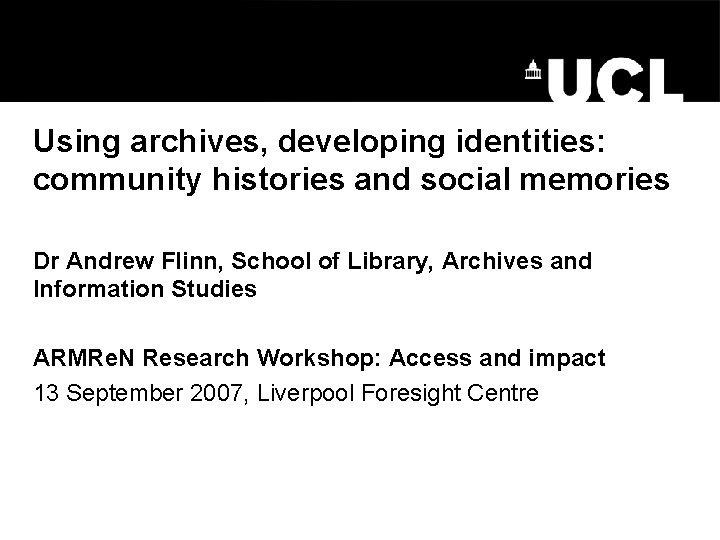 Using archives developing identities community histories and social