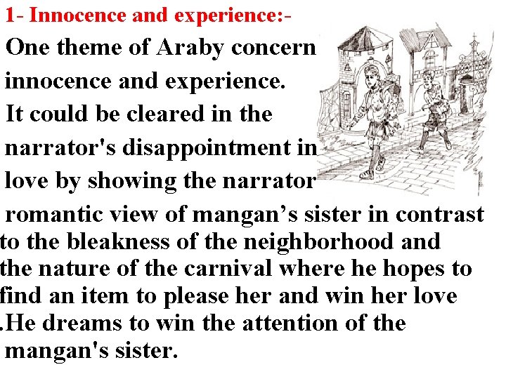 The Major Themes in Araby In Araby James