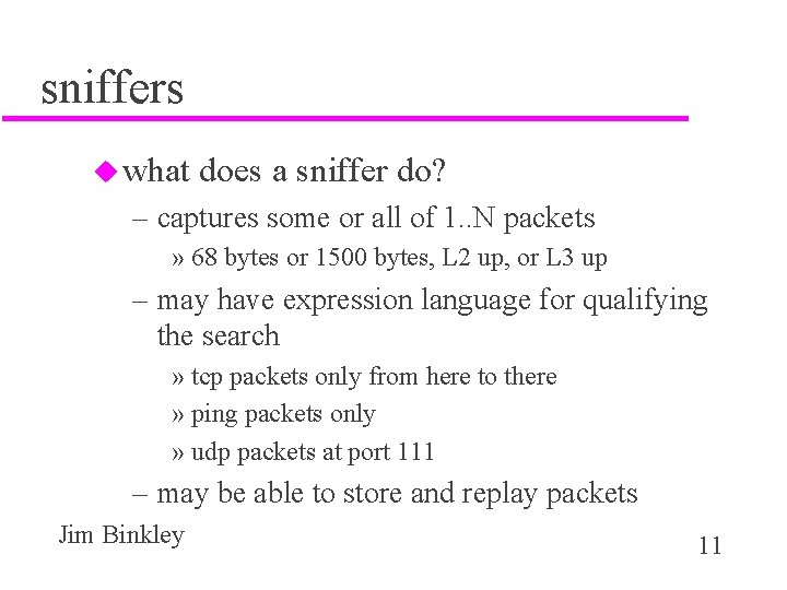 Tools Network Security Jim Binkley 1 Outline u
