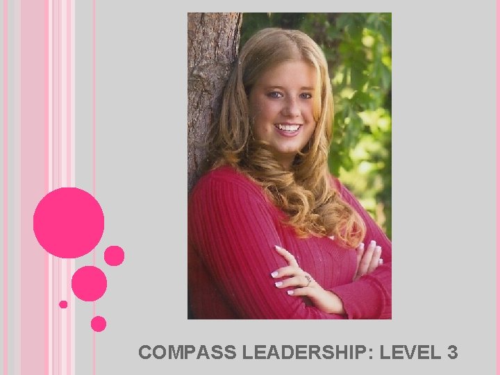 COMPASS LEADERSHIP LEVEL 3 HOW I GOT HERE