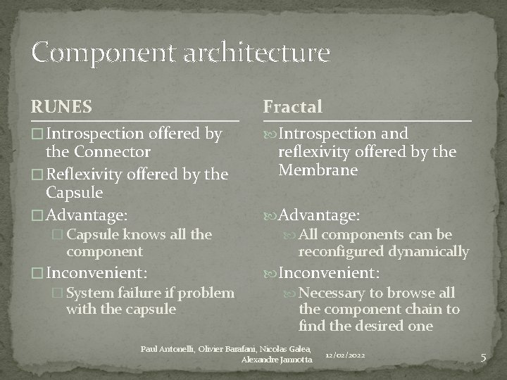 Middleware for ubiquitous computing RUNES a Real Ubiquitous
