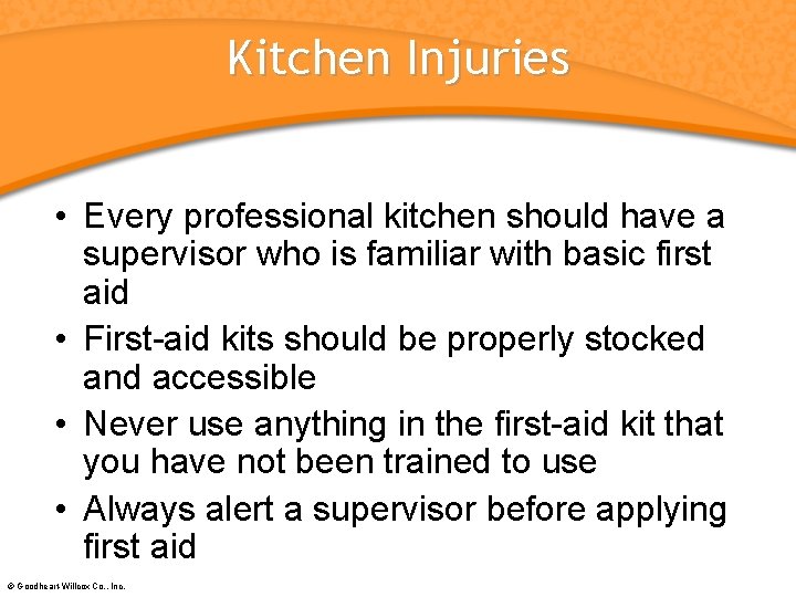 Chapter 7 Safety in the Kitchen Objective Summarize
