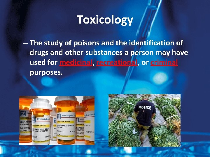 Toxicology Test 2182016 Toxicology The study of poisons