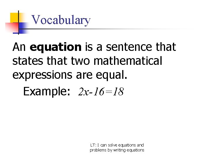 Entry Task n LT I can solve equations