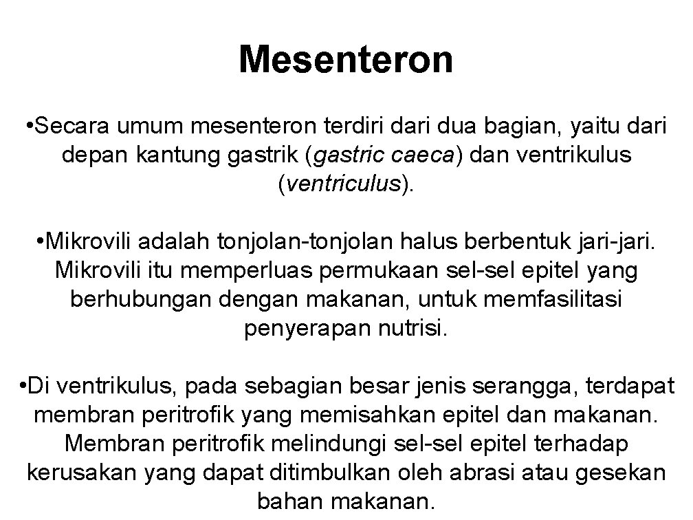 1 SISTEM PENCERNAAN Bentuk morfologi saluran pencernaan tergantung