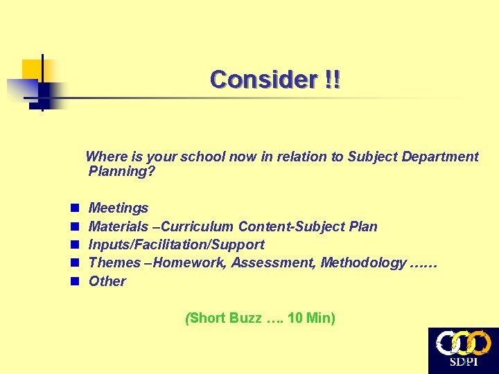 School Development Planning Initiative Subject Department Planning Moving