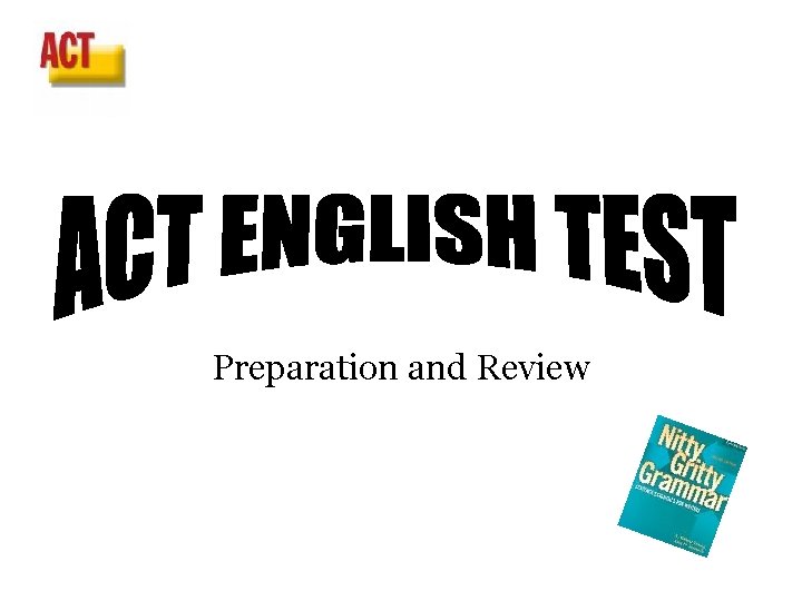 Preparation and Review English Test Overview v Consists