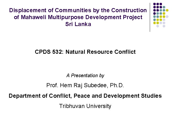 Displacement of Communities by the Construction of Mahaweli