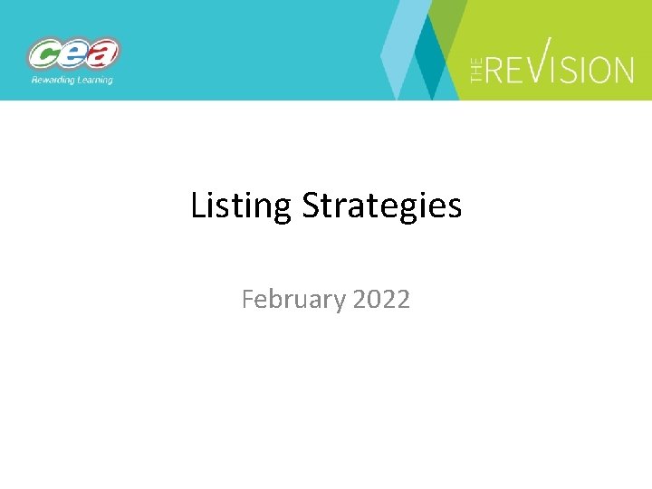 Listing Strategies February 2022 Listing Strategies When writing