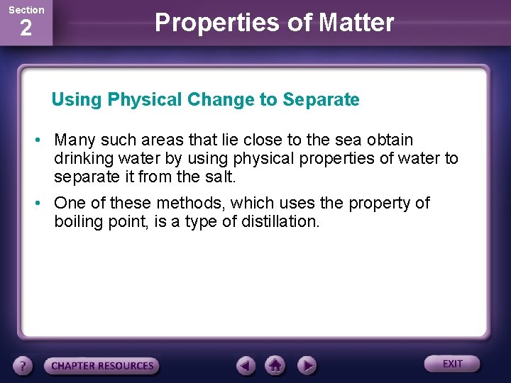 Section 2 Properties of Matter Physical Properties Any