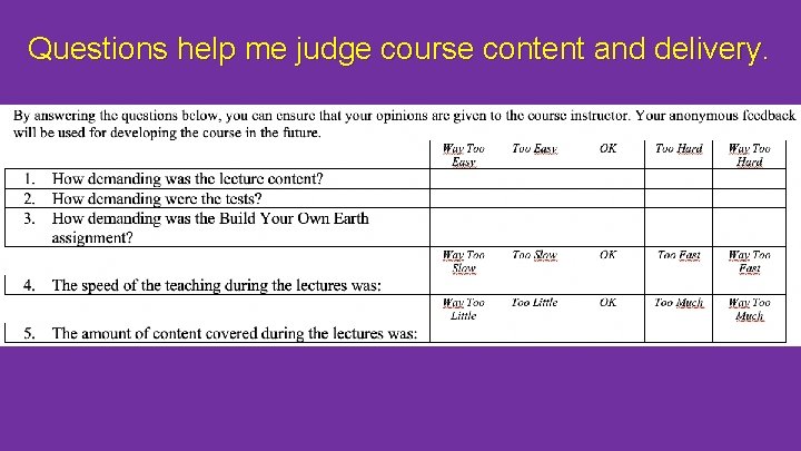 Getting Feedback from Students Why UEQs are Not