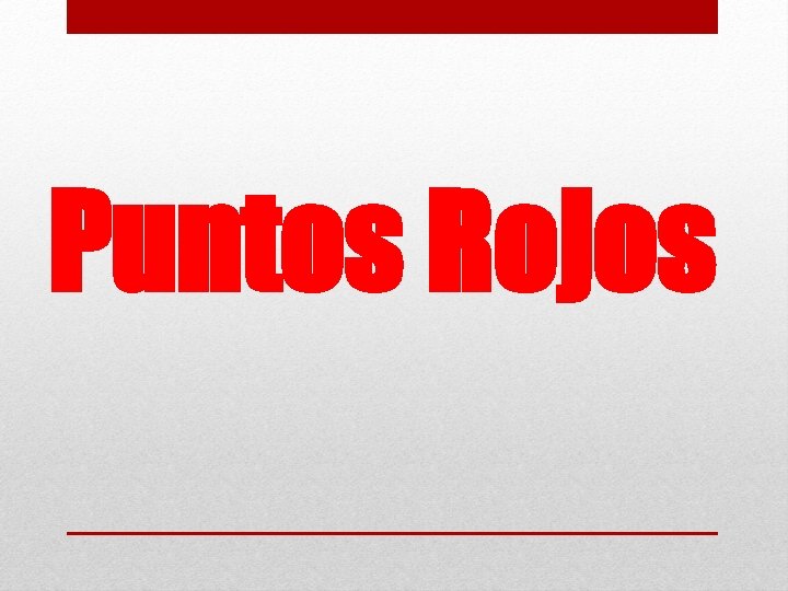 Puntos Rojos En esta tcnica el objetivo es