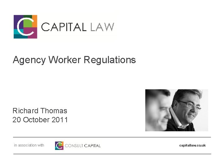 Agency Worker Regulations Richard Thomas 20 October 2011