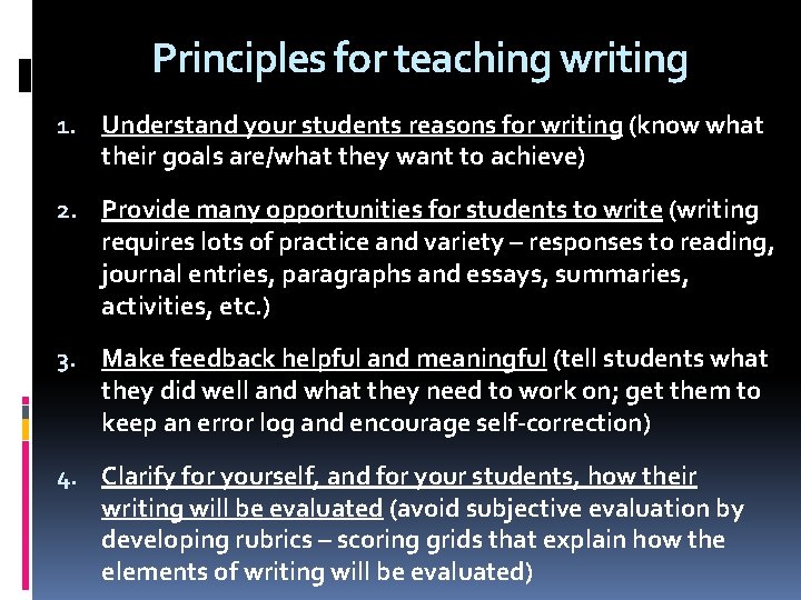 Principles for teaching writing 1 Understand your students
