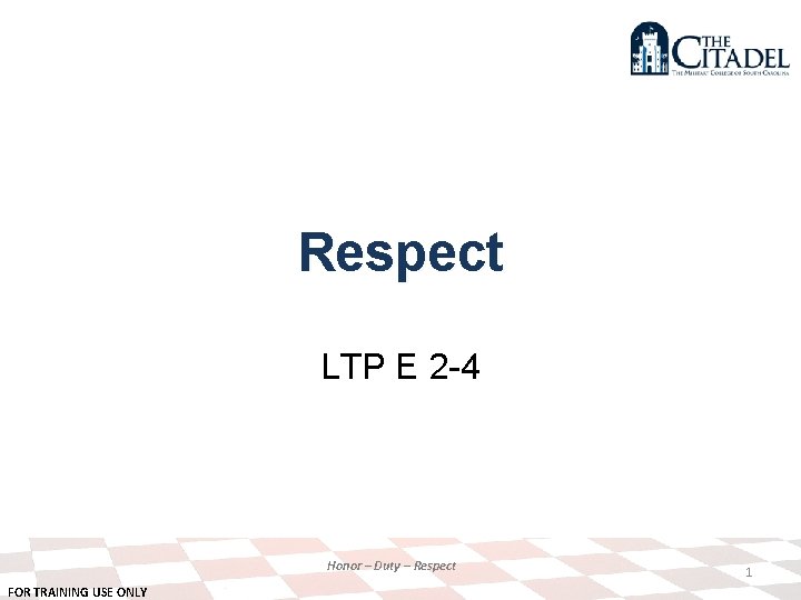 Respect LTP E 2 4 Honor Duty Respect