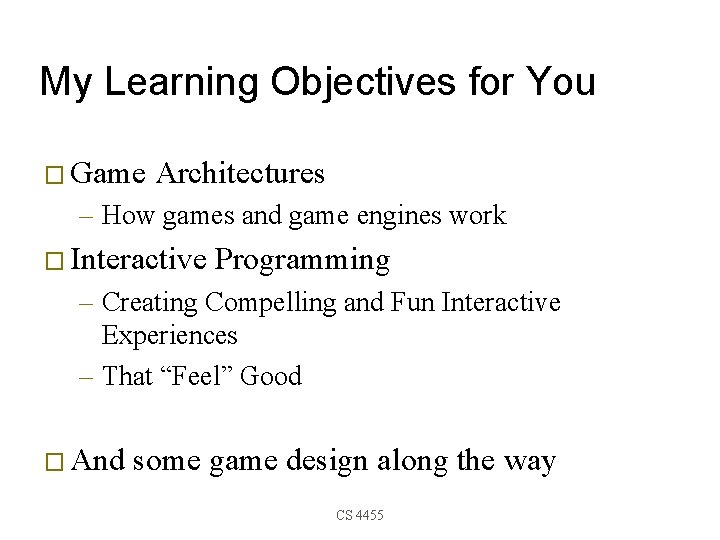 CS 4455 Video Game Design and Architecture Blair
