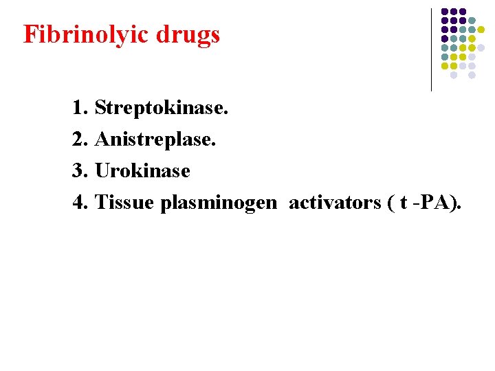 Fibrinolytic Drugs Thrombolytic Drugs By Prof Hanan Hagar