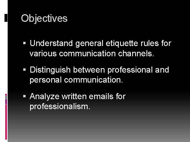 Introduction to Business Marketing COMMUNICATION ETIQUETTE Quick Review
