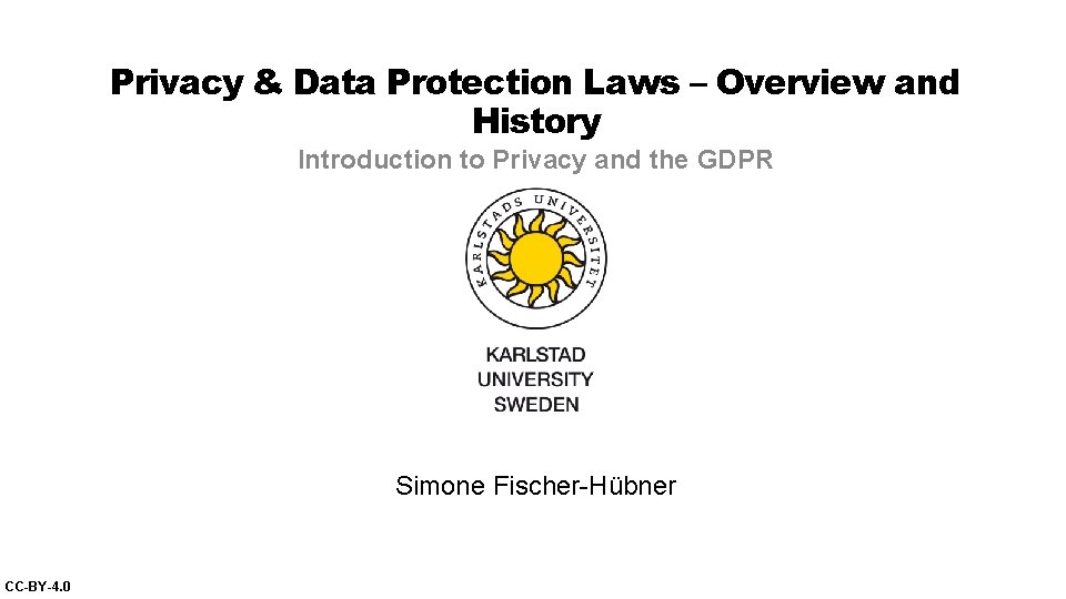 Privacy Data Protection Laws Overview and History Introduction