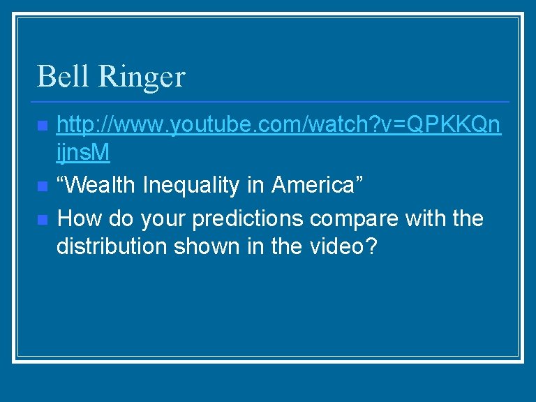 Bell Ringer What does it mean to you