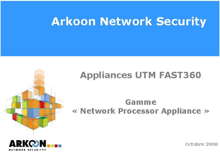 Arkoon Network Security Appliances UTM FAST 360 Gamme