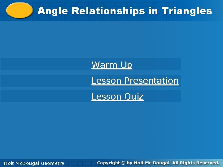 Angle Relationshipsinin Triangles Warm Up Lesson Presentation Lesson