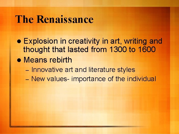 Italy Birthplace of the Renaissance Setting the Stage