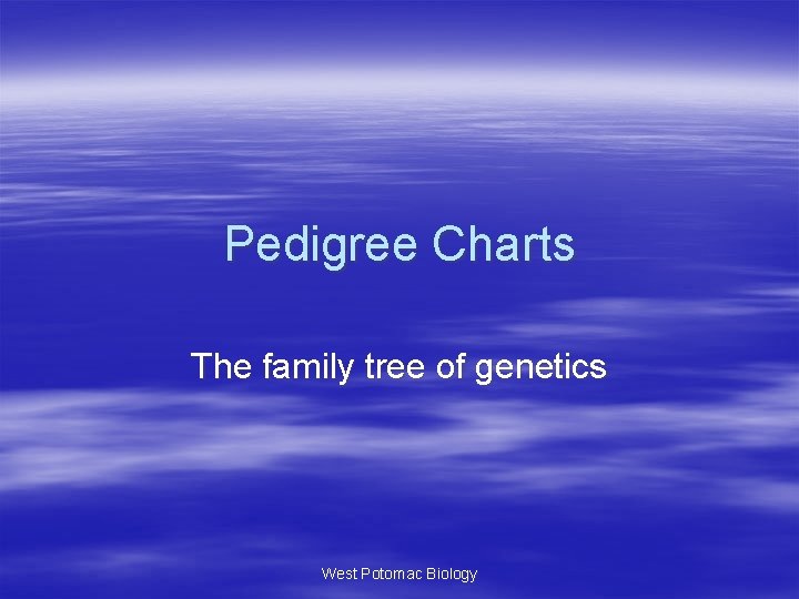 Pedigree Charts The family tree of genetics West
